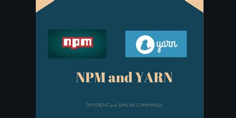 Most Commonly Used Commands For Npm And Yarn Dev Community