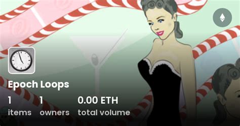 Epoch Loops Collection Opensea