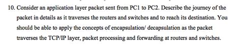 solved consider an application layer packet sent from pc1 to