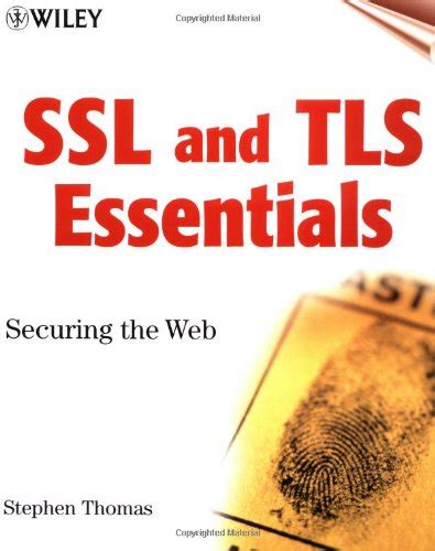 Ssl And Tls Essentials Securing The Web 9780471383543 Computer Science