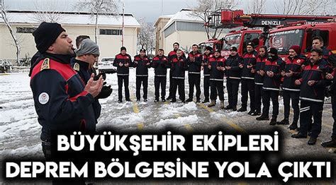 Büyükşehir ekipleri deprem bölgesine doğru yola çıktı Büyükşehir