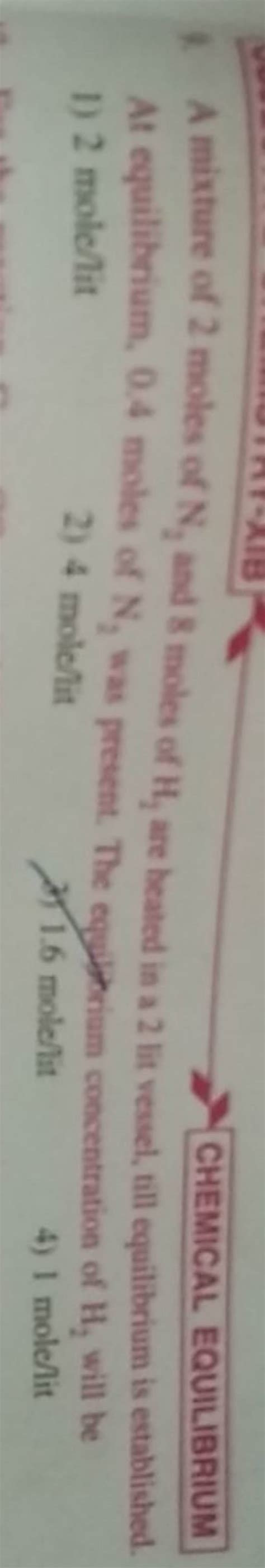 Chemical Equilibrium At Equilibrium 04 Moles Of N2 Was Present The Eq