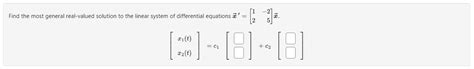 solved find the most general real valued solution to the