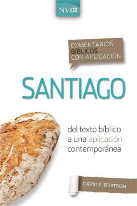 Comentario Bíblico con Aplicación NVI Santiago Tapa Dura David P