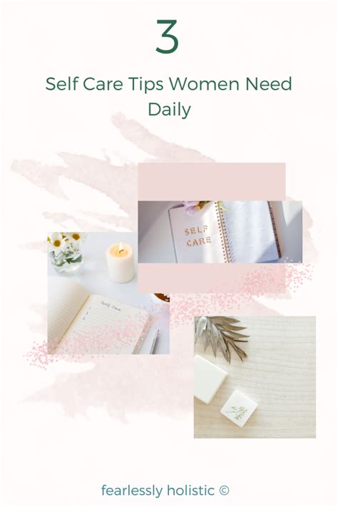 3 Self Care Tips Women Need Daily Fearlessly Holistic
