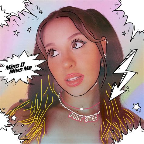 Just Stef Miss U Miss Me Lyrics Genius Lyrics