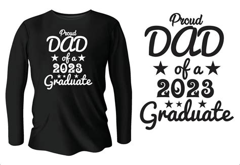 Proud Dad Of A 2023 Graduate T Shirt Design With Vector 12035494 Vector