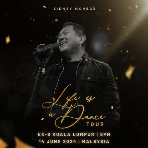 Sidney Mohede In Kuala Lumpur Life Is A Dance Tour