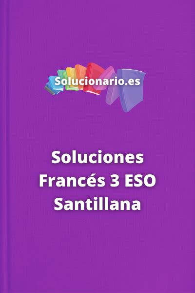 SOLUCIONES Francés 3 ESO SANTILLANA 2024 2025 PDF