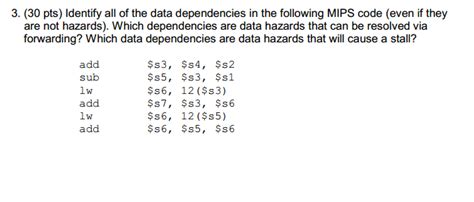 Solved 3 30 Pts Identify All Of The Data Dependencies In