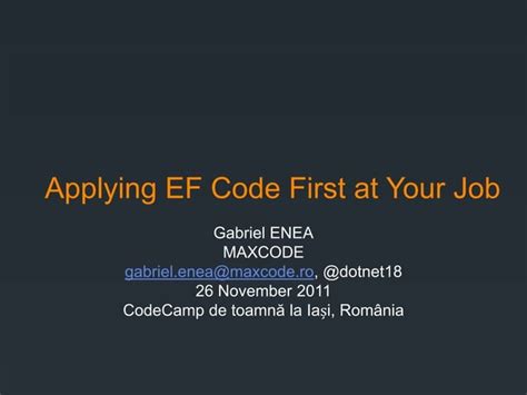 Applying Ef Code First At Your Job Ppt