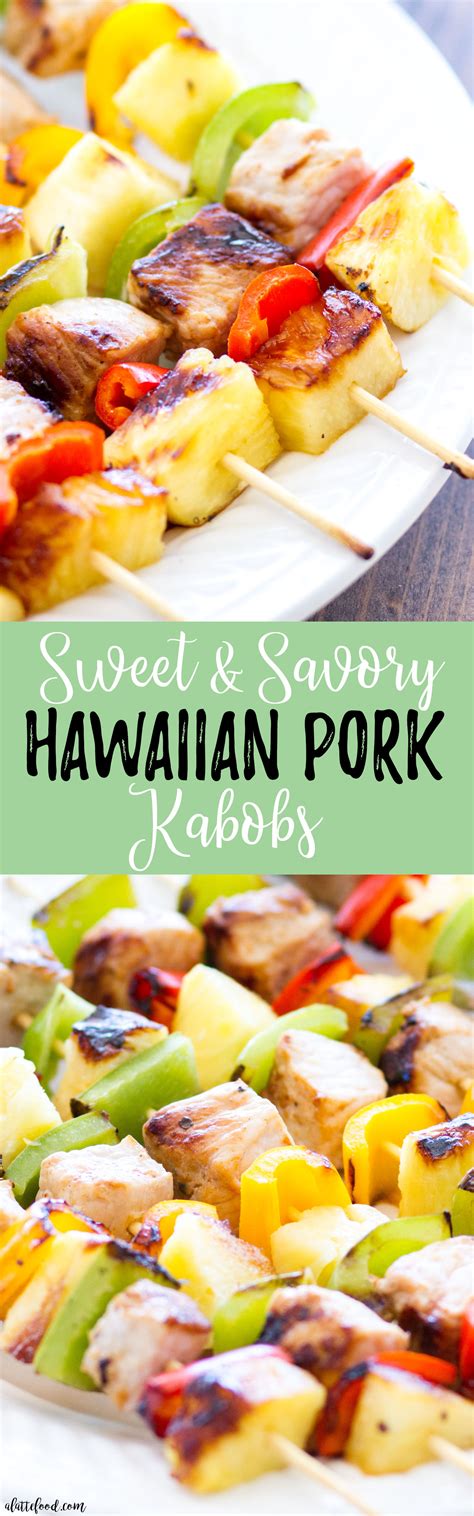 Sweet And Savory Hawaiian Pork Kabobs A Latte Food