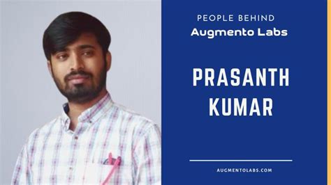 Pravesh Kumar On Linkedin People Behind Augmento Labs Prasanth Kumar