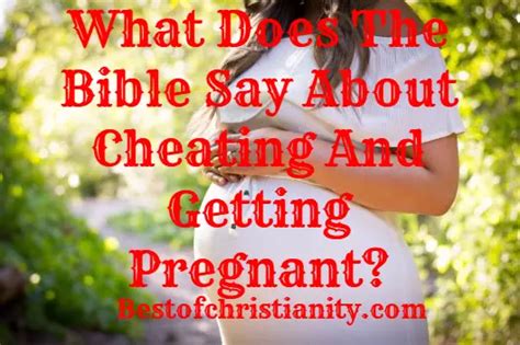 What Does The Bible Say About Cheating And Getting Pregnant