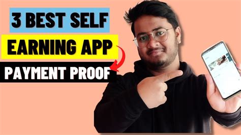 3 Best Self Earning Apps 2023 With Live Payment Proof New Earning App