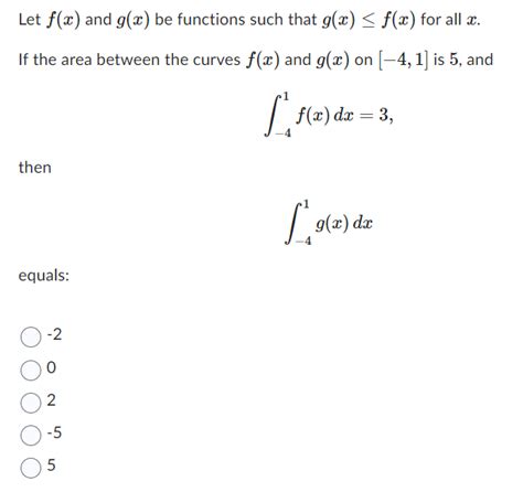 Solved Let F X And G X Be Functions Such That G X F X Chegg Com