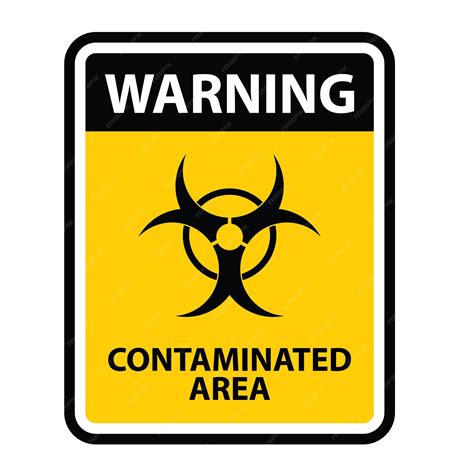 Premium Vector Warning Contaminated Area Sign And Label