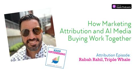 Attribution Ai Media Buying With Rabah Rahil Episode 140 Keep