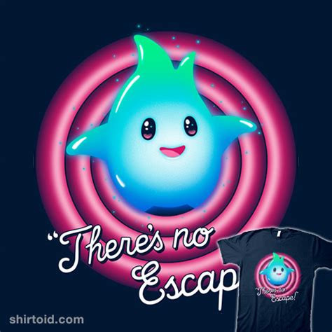 Theres No Escape Shirtoid