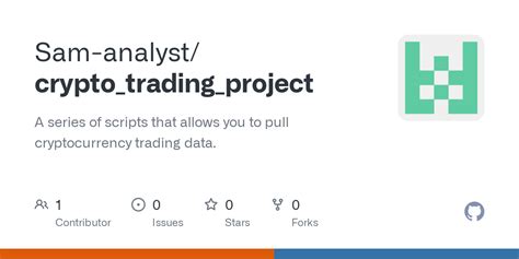 Github Sam Analystcryptotradingproject A Series Of Scripts That