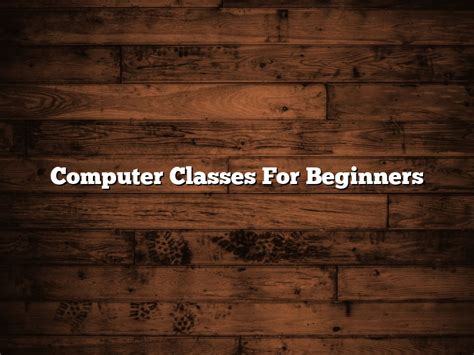 Computer Classes For Beginners April 2025