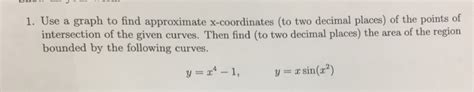 solved use a graph to find approximate x coordinates to two