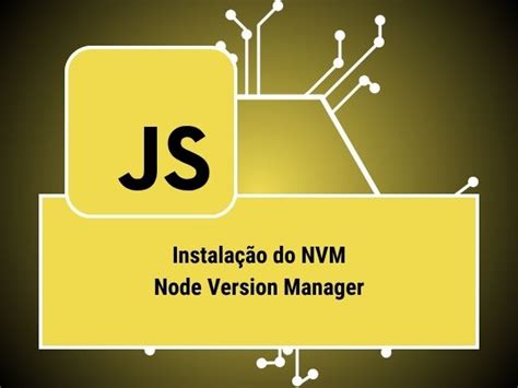 Nvm No Linux Guia Completo De Instalação Para Gerenciamento Eficiente