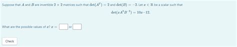 Solved Suppose That A And B Are Invertible 2 X 2 Matrices
