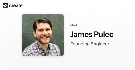 Meet James Pulec One Of Creates Founding Engineers For Over 2 Years Hes Been Building The