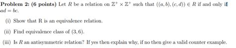Solved Problem Points Let R Be A Relation On Z X Z Chegg Com
