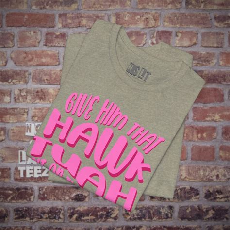 Hawk Tuah Spit On That Thang Funny Meme Shirt For Mom T Idea Shirt