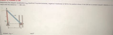 solved om 5 105 determine the angular acceleration ab