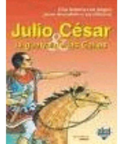 Libro Julio César Y La Guerra De Las Galias Envío Gratis