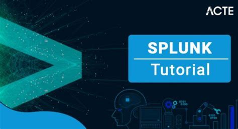 Splunk For Beginners Learn Everything About Splunk With Free Online Tutorial Updated 2025