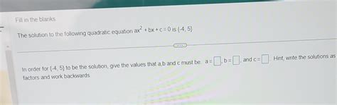 Solved The Solution To The Following Quadratic Equation Chegg