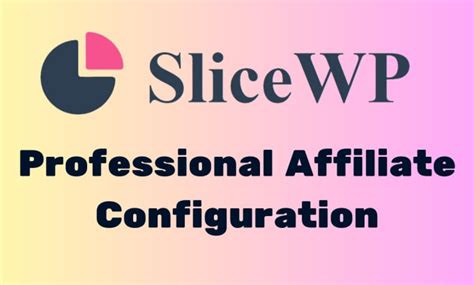 Configure Slicewp Affiliate On Your Website By Jimvadams Fiverr