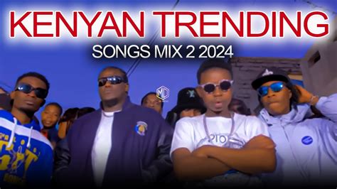KENYAN TRENDING SONGS MIX Anguka Nayo Dedili Dedili Kudade Hozambie DJ MYSH X VD LEON