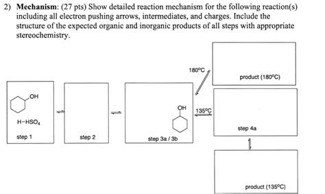 [Solved] . 2) Mechanism: (27 pts) Show detailed reaction mechanism for ...