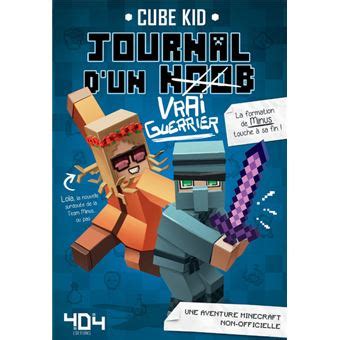 Journal D Un Noob Minecraft Tome Journal D Un Noob Vrai Guerrier Tome Minecraft
