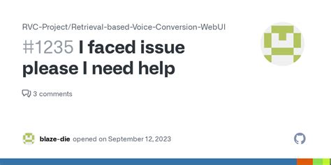 I Faced Issue Please I Need Help · Issue 1235 · Rvc Projectretrieval