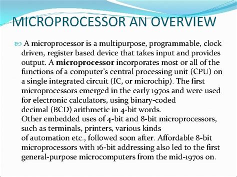 Microprocessor An Overview A Microprocessor Is A Multipurpose