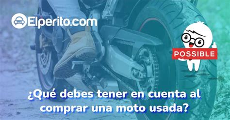 Qué Debes Tener En Cuenta Al Comprar Una Moto Usada