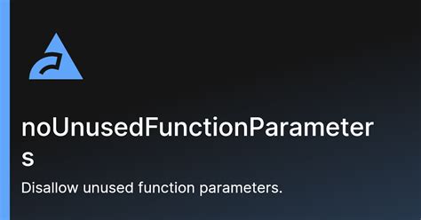 Nounusedfunctionparameters Biome中文文档 Biome中文网
