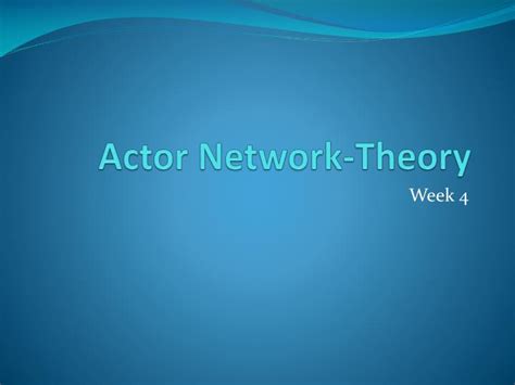 Ppt Actor Network Theory Powerpoint Presentation Free Download Id2884239