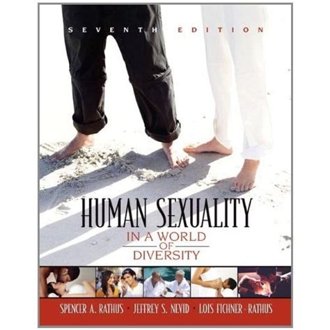 Human Sexuality In A World Of Diversity 7th Edition Book Only Jk