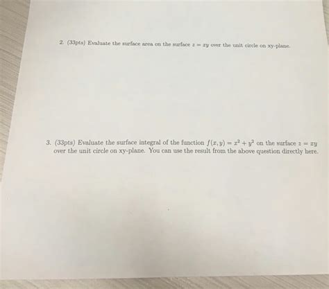Solved Evaluate The Surface Area On The Surface Z Xy Over Chegg
