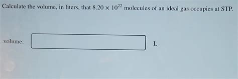 Solved Calculate The Volume In Liters That 8 201022 Chegg Com