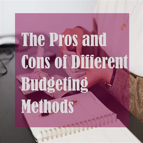 The Pros And Cons Of Different Budgeting Methods Nightlife