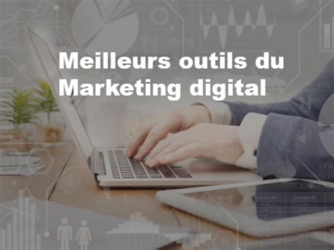 Les Meilleurs Outils Du Marketing Digital Eslsca