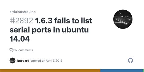 163 Fails To List Serial Ports In Ubuntu 1404 · Issue 2892 · Arduinoarduino · Github
